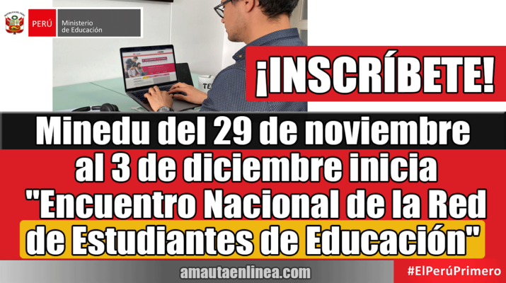 Minedu del 29 de noviembre al 3 de diciembre "Encuentro Nacional de la ...